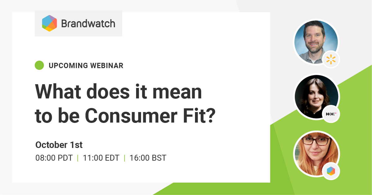 What does it mean to be Consumer Fit? | Brandwatch