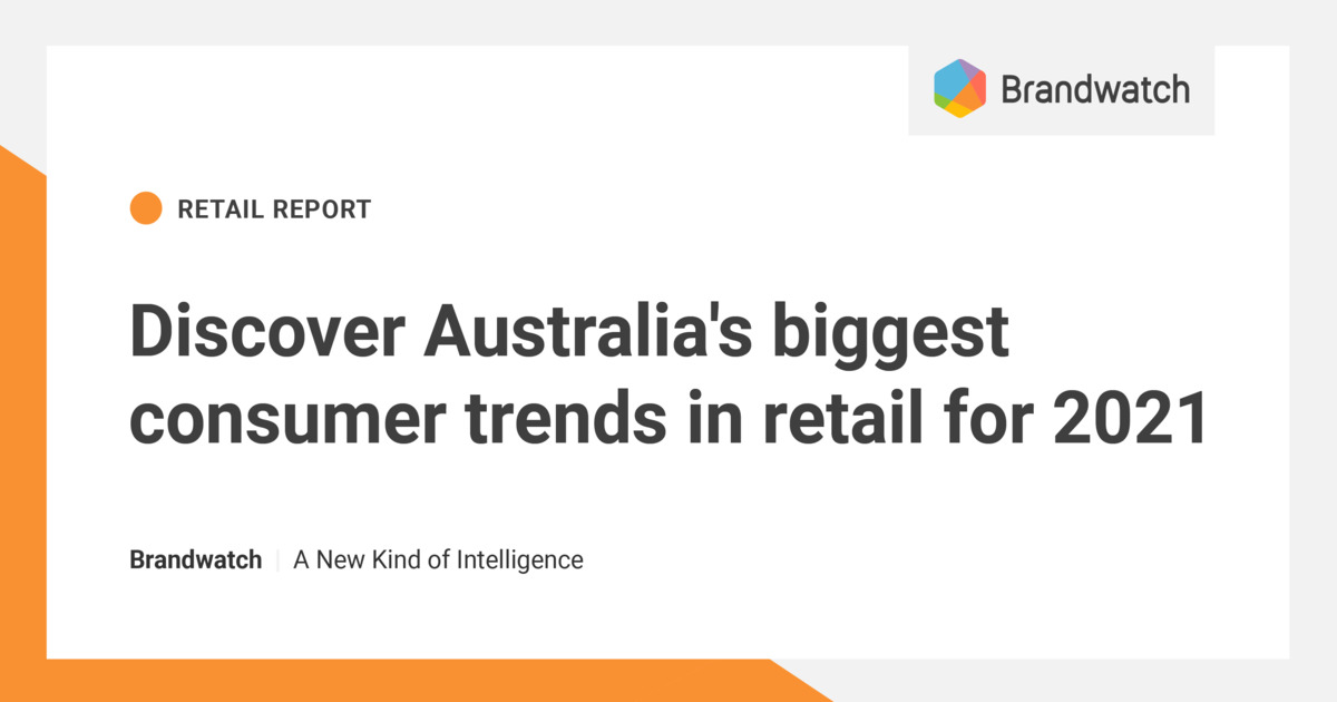 Retail in Australia: Discover the Biggest Consumer Trends in 2021 ...