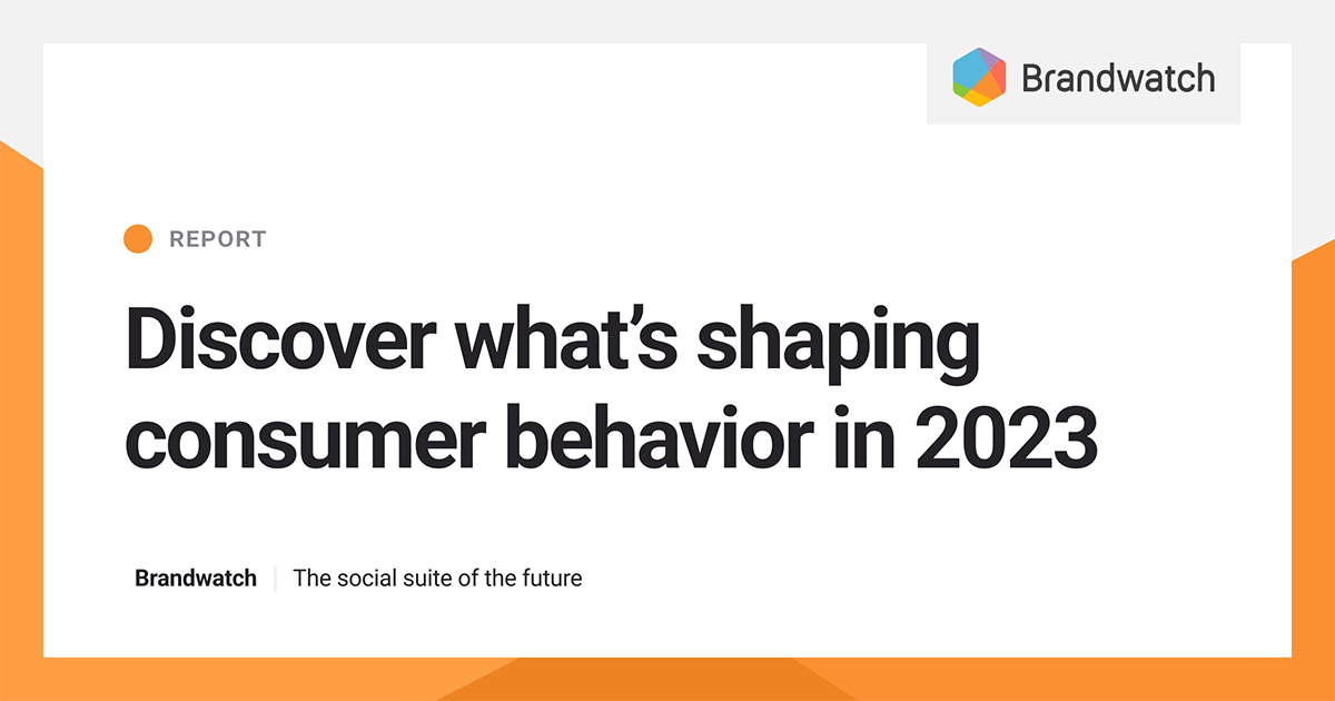 Consumer Trends for 2023 | Brandwatch