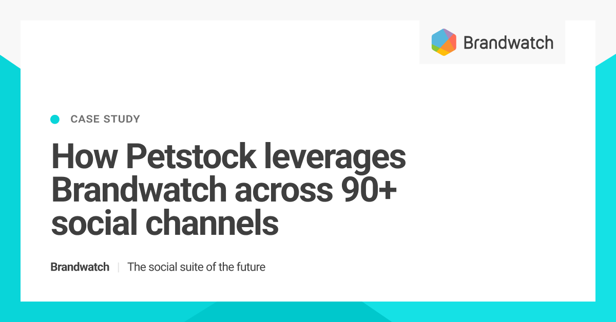 Petstock | Brandwatch