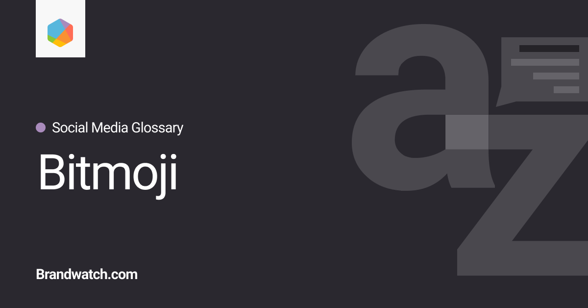 What is a Bitmoji? | Brandwatch Social Media Glossary